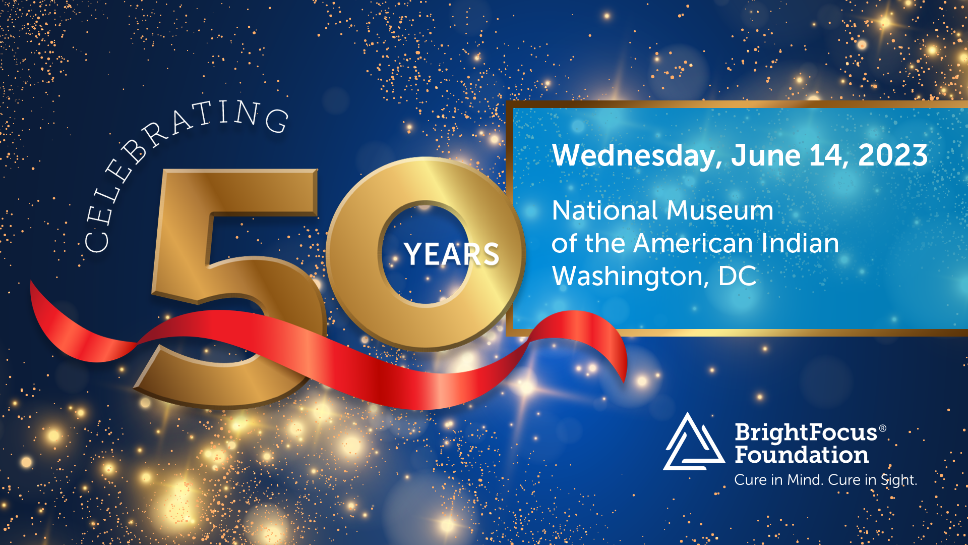BrightFocus 50th Anniversary Celebration | BrightFocus Foundation